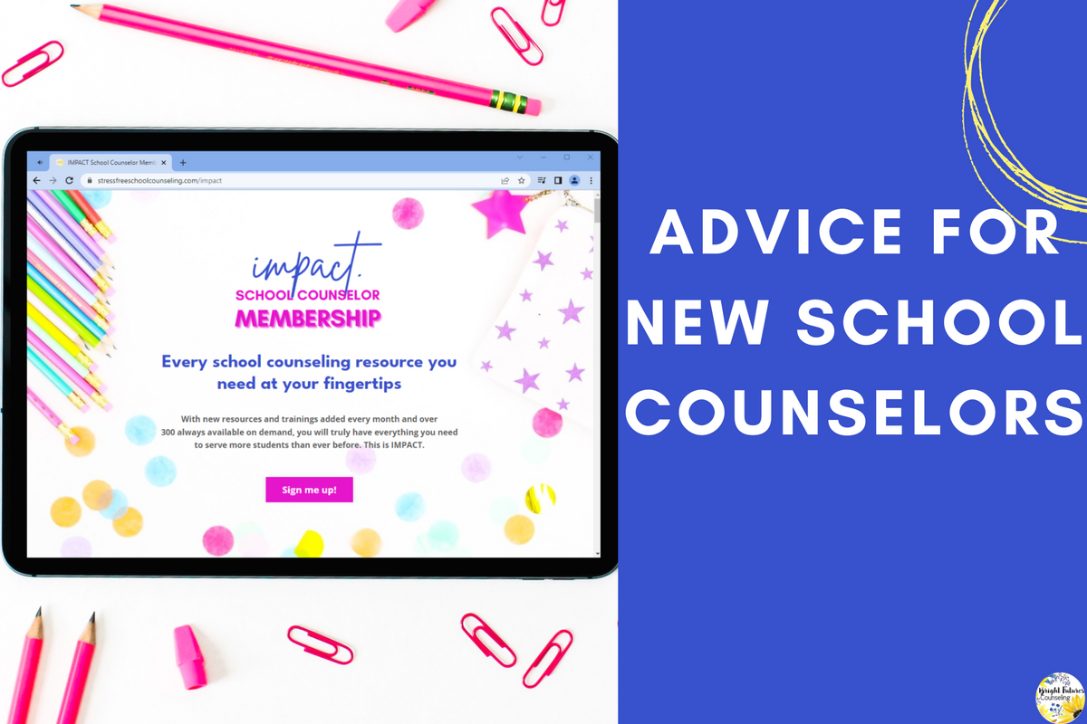 Advice for New School Counselors — Bright Futures Counseling