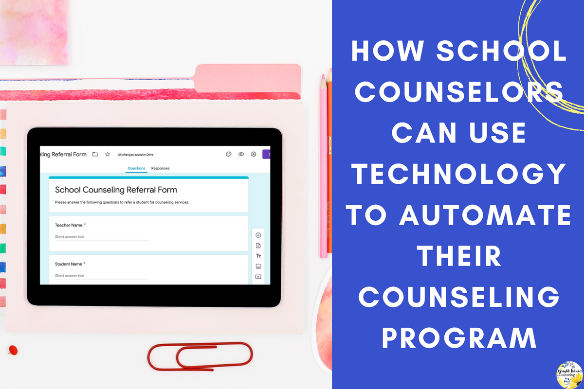 How School Counselors Can Use Technology to Automate their Counseling ...