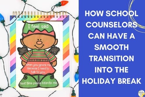 How School Counselors Can Have a Smooth Transition into the Holiday ...