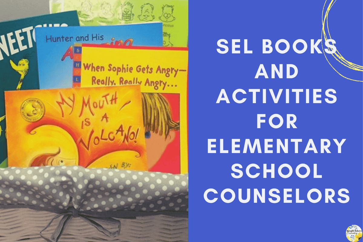 SEL Books and Activities for Elementary School Counselors