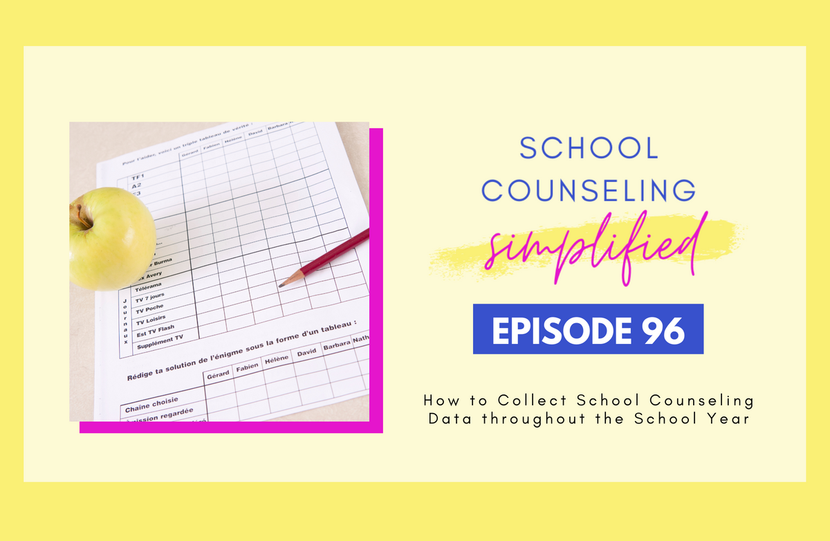 How to Collect School Counseling Data Throughout the School Year ...