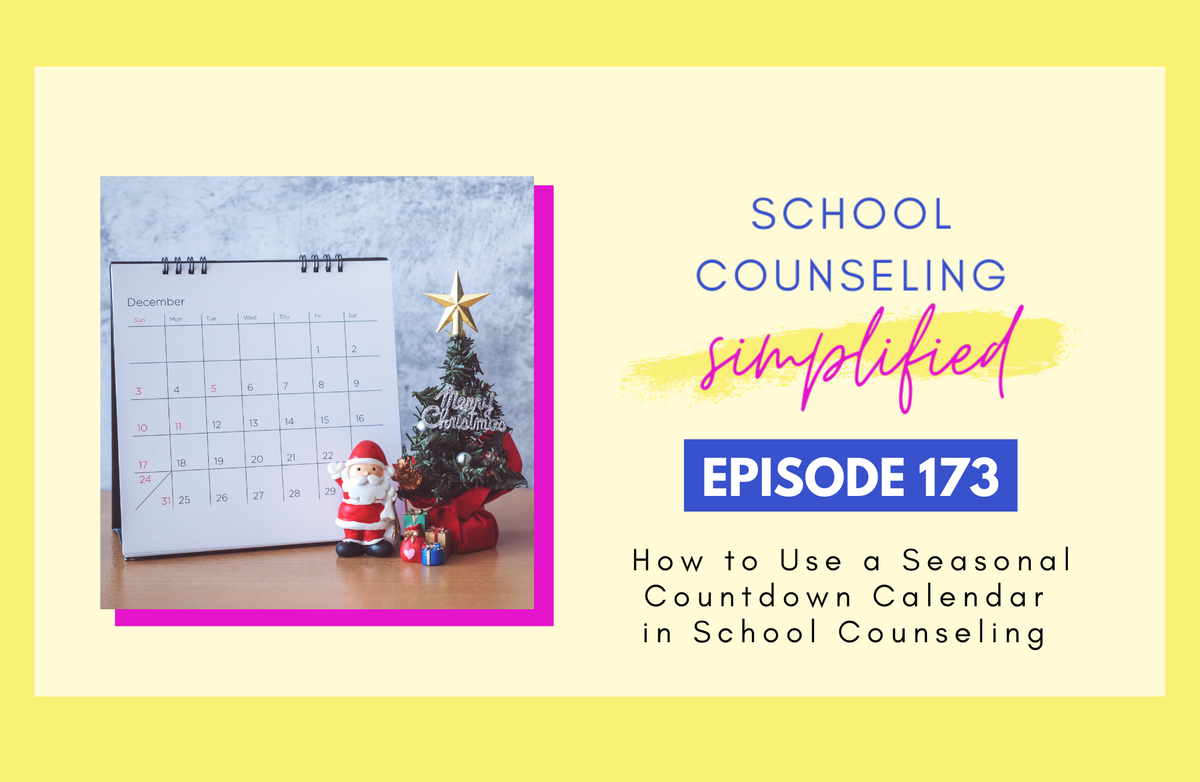 How to Use a Seasonal Countdown Calendar in School Counseling — Bright ...