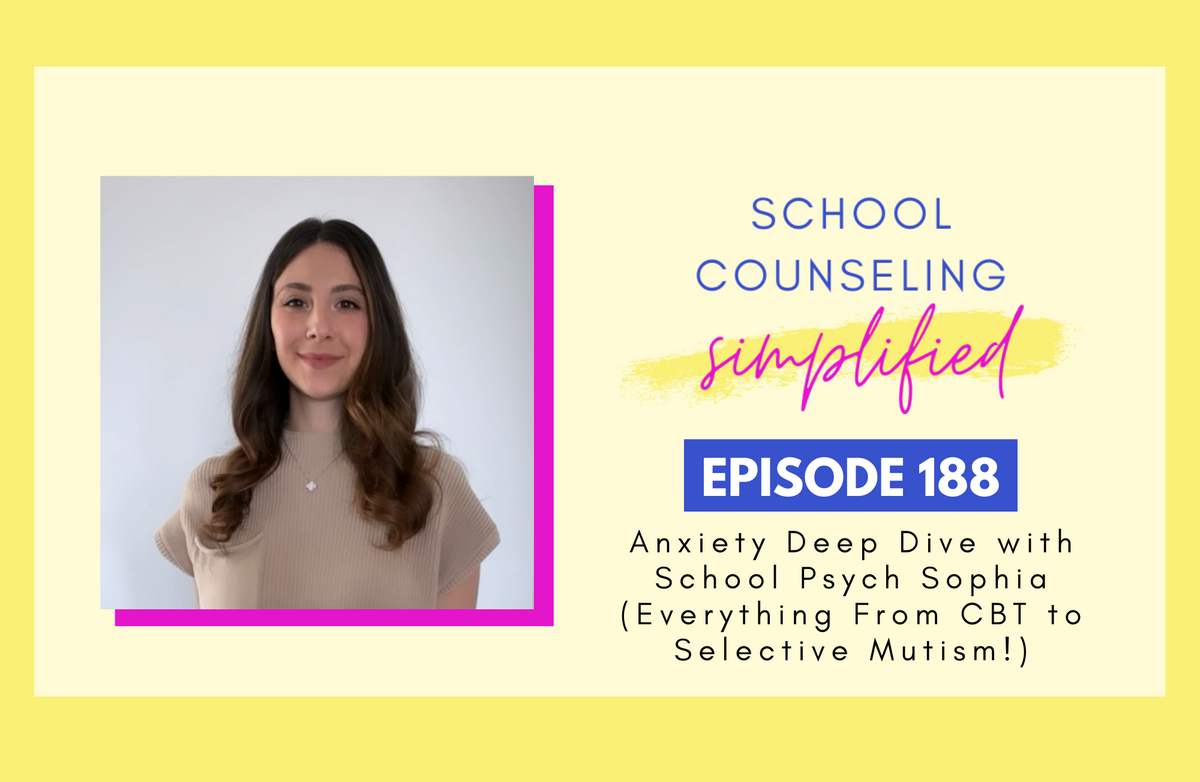 Anxiety Deep Dive with School Psych Sophia (Everything From CBT to ...