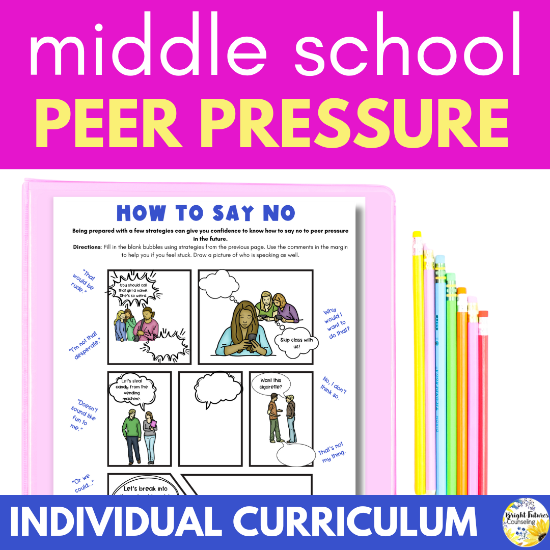 Peer Pressure Individual Counseling Curriculum for Middle School Couns