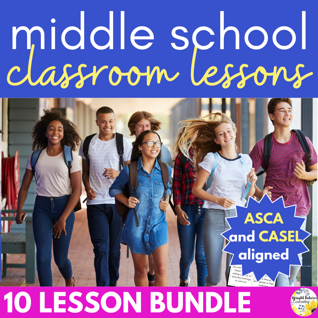 Middle School Counseling Lessons BUNDLE - 10 SEL Lessons for Middle Sc
