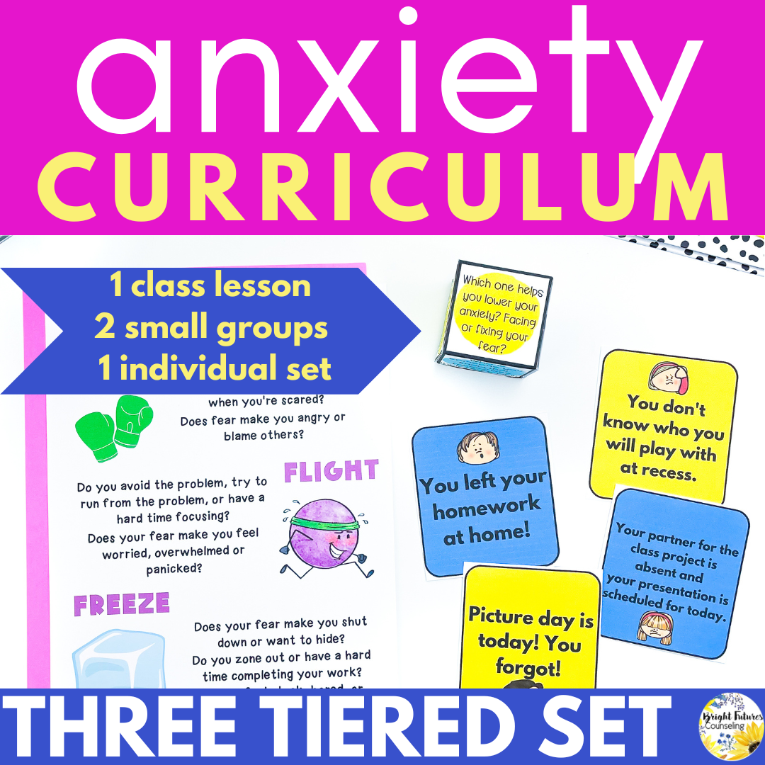 Anxiety 3 Tier Curriculum-Comprehensive Research-Based School Counseli