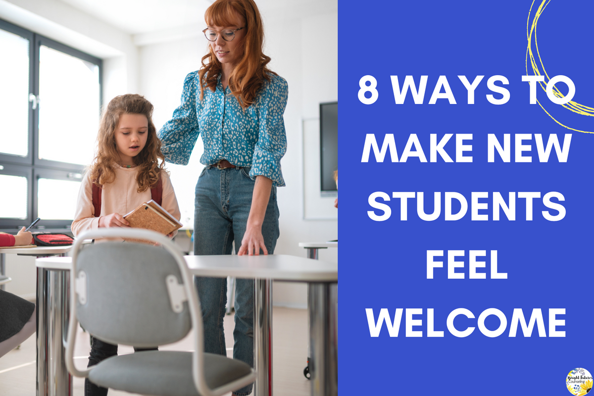 Make New Students Feel Welcome | Bright Futures Counseling