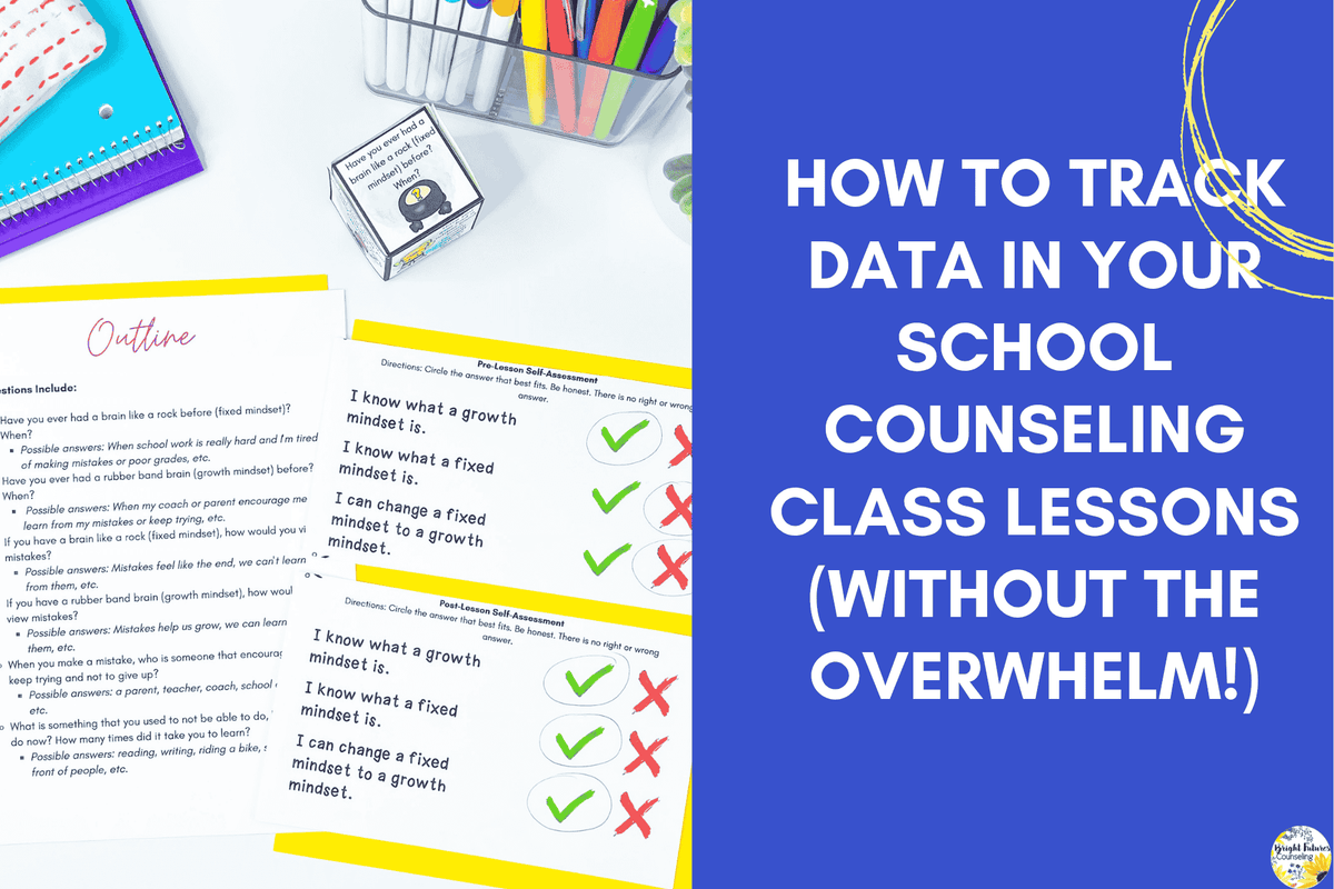 How to Track Data in Your School Counseling Class Lessons (Without the