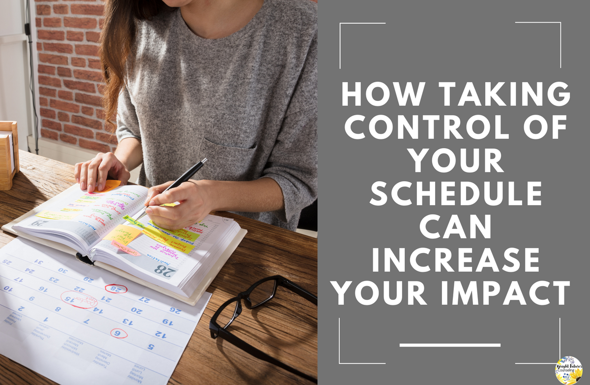 How Controlling your Schedule can Increase your Impact