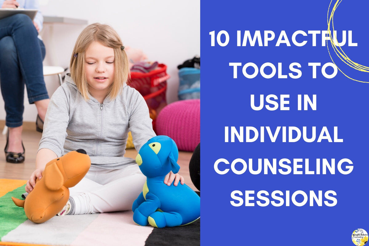 10 Impactful Counseling Tools | Bright Futures Counseling