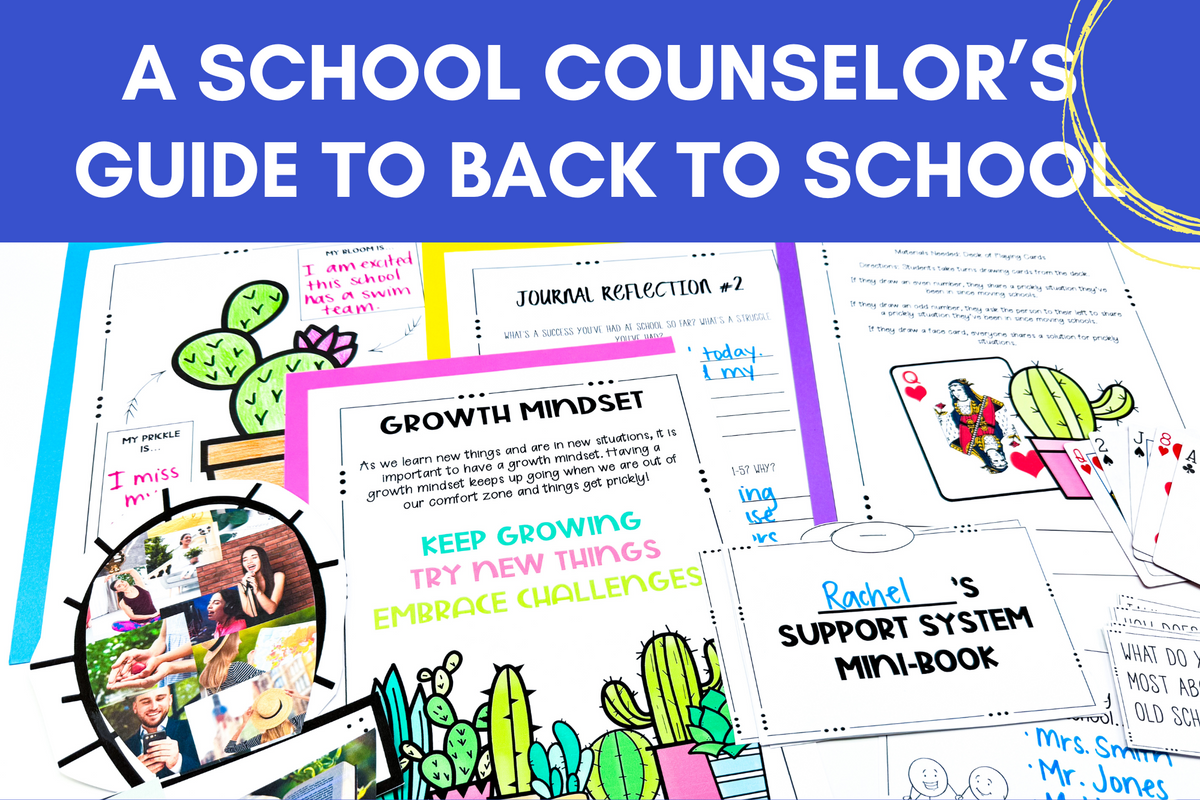 A School Counselor’s Guide to Back to School