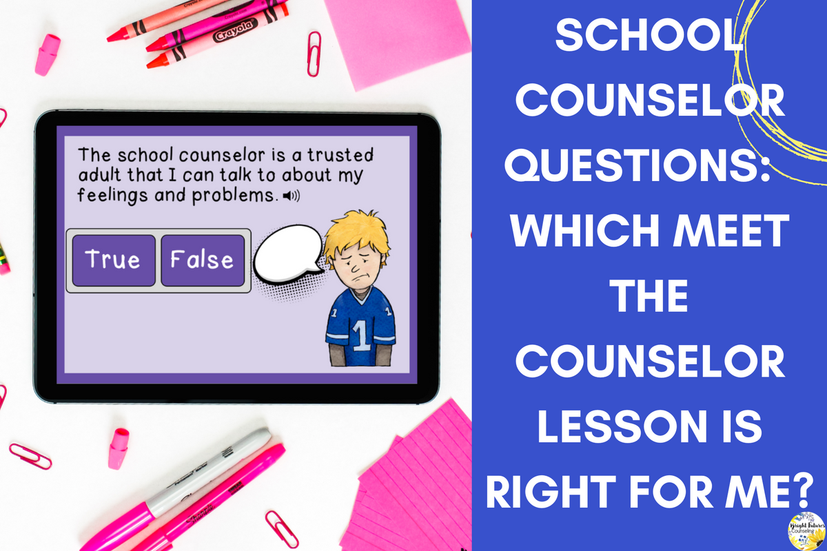 School Counselor Questions: Which Meet the Counselor Lesson is right ...