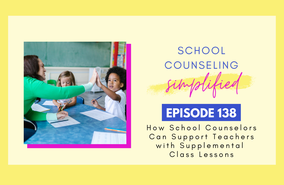 How School Counselors Can Support Teachers with Supplemental Class ...