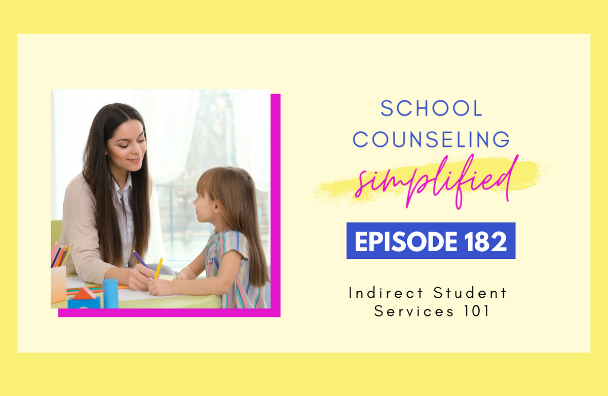 Indirect Student Services 101 — Bright Futures Counseling