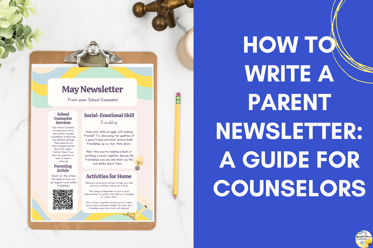 How to Write a Parent Newsletter: A Guide for Counselors