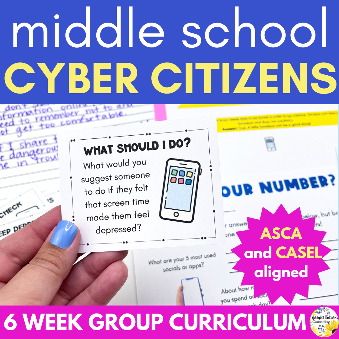 Cyberbullying & Cyber Safety Middle School Counseling Group and Activi