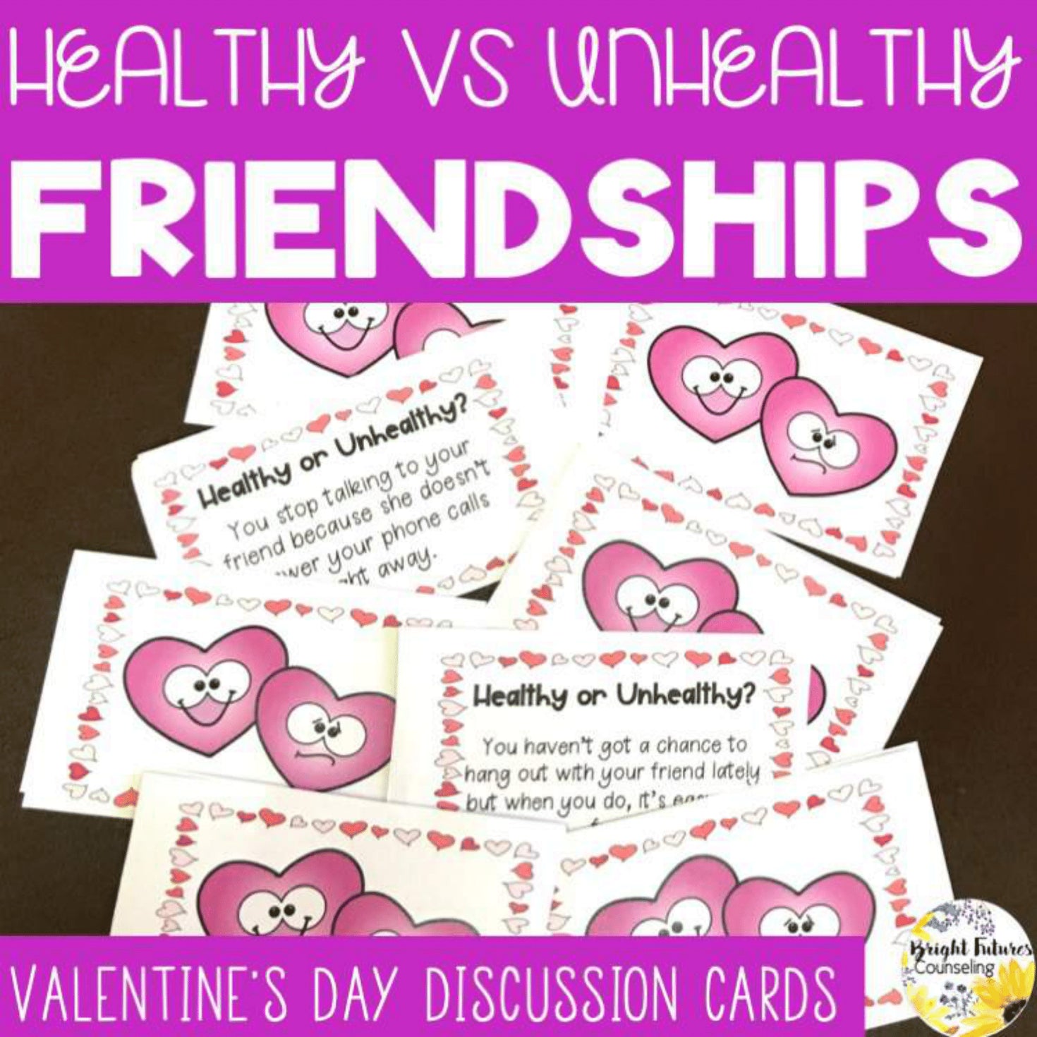 Friendships Discussion Cards - Healthy vs. Unhealthy Valentine's Day C